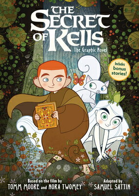 SECRET OF KELLS THE GRAPHIC NO Cartoon Saloon's Irish Folklore Tomm Moore Nora Twomey Samuel Sattin LITTLE BROWN BOOKS F...