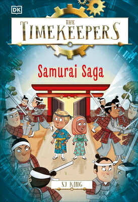 TIMEKEEPERS SAMURAI SAGA Timekeepers SJ King DK PUB2025 Hardcover English ISBN：9780593959213 洋書 Books for kids（児童書） Juve...