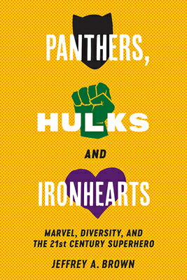 PANTHERS HULKS & IRONHEARTS Jeffrey A. Brown RUTGERS UNIV PR2021 Paperback English ISBN：9781978809215 洋書 Fiction & Liter...