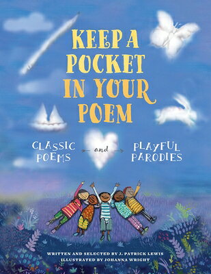 KEEP A PCKT IN YOUR POEM J. Patrick Lewis Johanna Wright WORDSONG2017 Hardcover English ISBN：9781590789216 洋書 Books for ...