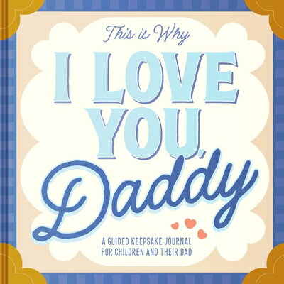 THIS IS WHY I LOVE YOU DADDY Maria S. Barbo HARPERCOLLINS2025 Hardcover English ISBN：9780063439221 洋書 Books for kids（児童書...