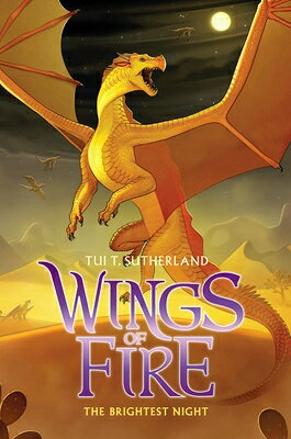 BRIGHTEST NIGHT (WINGS OF FIRE Wings of Fire Tui T. Sutherland SCHOLASTIC2014 Hardcover English ISBN：9780545349222 洋書 Bo...