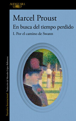SPAーPOR EL CAMINO DE SWANN (EN Busca del Tiempo Perdido Marcel Proust ALFAGUARA2025 Paperback Spanish ISBN：9788420479224...