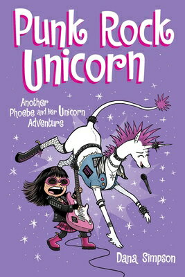 PUNK ROCK UNICORN Phoebe and Her Unicorn Dana Simpson ANDREWS & MCMEEL2023 Paperback English ISBN：9781524879228 洋書 Books...