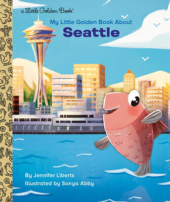 MY LITTLE GOLDEN BK ABT SEATTL My Little Golden Book About... Jennifer Liberts Sonya Abby GOLDEN BOOKS PUB CO INC2023 Ha...