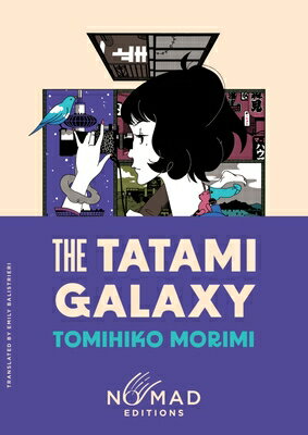 TATAMI GALAXY (NOMAD EDITION) Tomihiko Morimi Emily Balistrieri HARPERVIA2025 Paperback English ISBN：9780063469235 洋書 Fi...