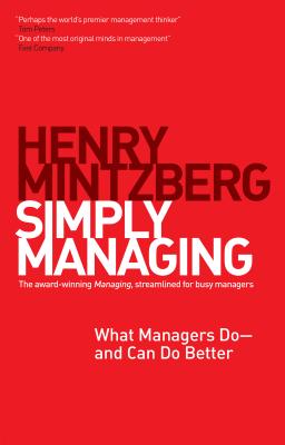 SIMPLY MANAGING Henry Mintzberg BERRETT KOEHLER PUBL INC2013 Paperback English ISBN：9781609949235 洋書 Business & SelfーCul...