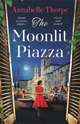 MOONLIT PIAZZA Annabelle Thorpe ARIA2025 Paperback English ISBN：9781803289236 洋書 Fiction & Literature（小説＆文芸） Fiction