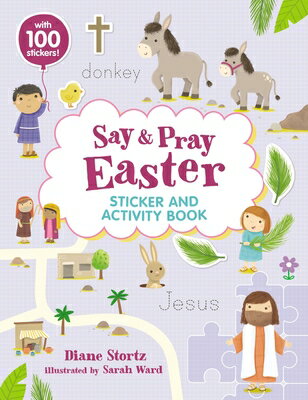 SAY & PRAY BIBLE EASTER STICKE Diane M. Stortz Sarah Ward THOMAS NELSON PUB2023 Paperback English ISBN：9781400239238 洋書 ...
