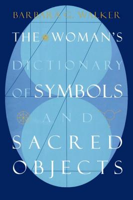 WOMANS DICT OF SYMBOLS & SACRE More Crystals and New Age Barbara G. Walker HARPER ONE1988 Paperback English ISBN：9780062...
