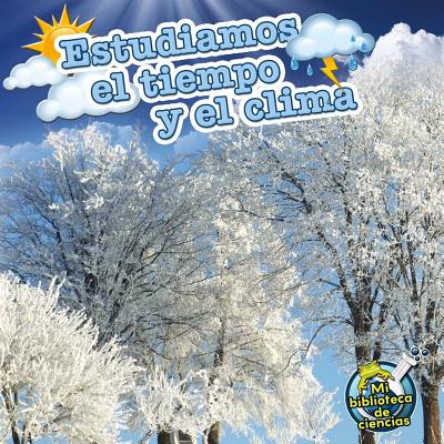 SPAーESTUDIAMOS EL TIEMPO Y EL My Science Library Conrad J. Storad ROURKE PUB LLC2011 Paperback Spanish ISBN：978161236924...