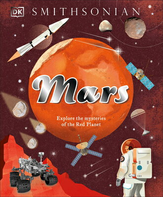 MARS Space Explorers DK Shauna Edson Giles Sparrow DK PUB2024 Hardcover English ISBN：9780744099249 洋書 Books for kids（児童書...