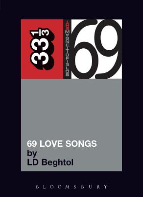 33 1/3 MAGNETIC FIELDS 69 LOVE 33 1/3 LD Beghtol BLOOMSBURY ACADEMIC US2006 Paperback English ISBN：9780826419255 洋書 Art ...