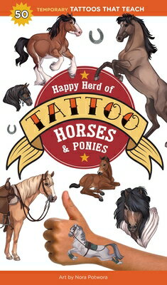 HAPPY HERD OF TATTOO HORSES & Tattoos That Teach Editors of Storey Publishing Nora Potwora STOREY PUB2025 Paperback Engl...
