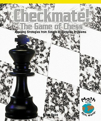 CHECKMATE THE GAME OF CHESS Math for the Real World Greg Roza ROSEN PUB GROUP2010 Paperback English ISBN：9780823989256 洋...