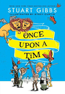 ONCE UPON A TIM Once Upon a Tim Stuart Gibbs Stacy Curtis SIMON & SCHUSTER BOOKS YOU2022 Hardcover English ISBN：97815344...