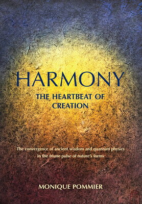 HARMONY THE HEARTBEAT OF CREAT Monique Pommier LINDISFARNE PR2020 Paperback English ISBN：9781584209256 洋書 Computers & Sc...