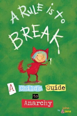 RULE IS TO BREAK Wee Rebel John Seven Jana Christy MANIC D PR2012 Hardcover English ISBN：9781933149257 洋書 Books for kids...