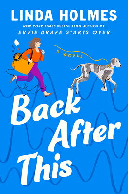 BACK AFTER THIS Linda Holmes BALLANTINE BOOKS2025 Hardcover English ISBN：9780593599259 洋書 Fiction & Literature（小説＆文芸） Fi...