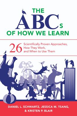 ABCS OF HOW WE LEARN Daniel L. Schwartz Jessica M. Tsang Kristen P. Blair W W NORTON & CO2016 Paperback English ISBN：978...