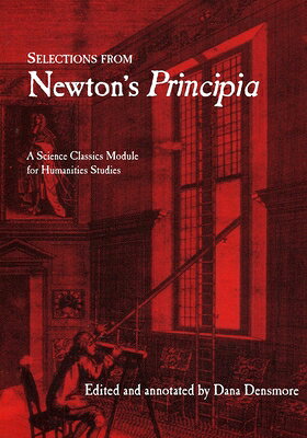 SELECTIONS FROM NEWTONS PRINCI Isaac Newton Dana Densmore GREEN LION PR2004 Paperback English ISBN：9781888009262 洋書 Comp...