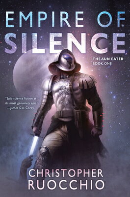 EMPIRE OF SILENCE Sun Eater Christopher Ruocchio DAW BOOKS2023 Paperback English ISBN：9780756419264 洋書 Fiction & Literat...