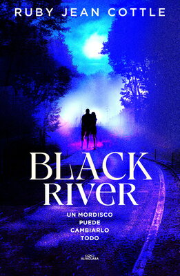 SPAーBLACK RIVER UN MORDISCO PU Black River Ruby Jean Cottle ALFAGUARA2026 Paperback Spanish ISBN：9788410489264 洋書 NonーCl...