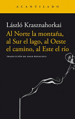 SPAーNORTE LA MONTANA AL SUR EL Laszlo Krashnahorkai EL ACANTILADO2026 Paperback Spanish ISBN：9788496489264 洋書 Fiction & ...