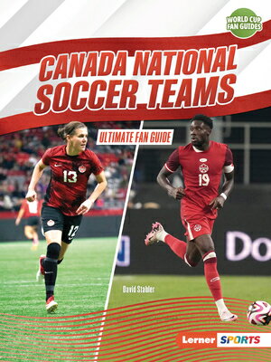 CANADA NATL SOCCER TEAMS World Cup Fan Guides (Lerner (Tm) Sports) David Stabler LERNER PUBN2026 Paperback English ISBN：...