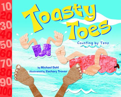 TOASTY TOES Know Your Numbers Michael Dahl Zachary Trover PICTURE WINDOW BOOKS2006 Paperback English ISBN：9781404819269 ...