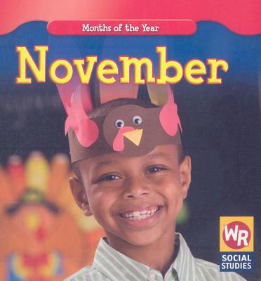 NOVEMBER Months of the Year (Second Edition) Robyn Brode GARETH STEVENS INC2009 Library　Binding English ISBN：97814339192...
