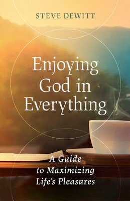 ENJOYING GOD IN EVERYTHING Steve DeWitt MOODY PUBL2022 Paperback English ISBN：9780802429278 洋書 Social Science（社会科学） Reli...