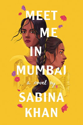 MEET ME IN MUMBAI Sabina Khan PUSH2022 Hardcover English ISBN：9781338749281 洋書 NonーClassifiable（その他）