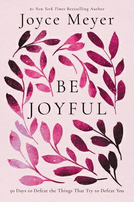 BE JOYFUL Joyce Meyer FAITHWORDS2022 Hardcover English ISBN：9781546029281 洋書 Social Science（社会科学） Religion