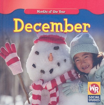 DECEMBER Months of the Year (Second Edition) Robyn Brode GARETH STEVENS INC2009 Library　Binding English ISBN：97814339192...