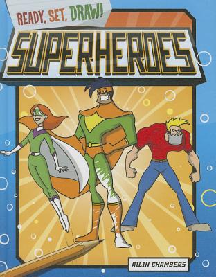SUPERHEROES Ready, Set, Draw! Ailin Chambers GARETH STEVENS INC2014 Library　Binding English ISBN：9781482409291 洋書 Books ...