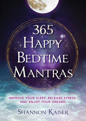 365 HAPPY BEDTIME MANTRAS Find Your Happy Collection Shannon Kaiser ATRIA2025 Paperback English ISBN：9781582709291 洋書 Bu...