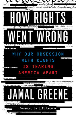 HOW RIGHTS WENT WRONG Jamal Greene Jill Lepore MARINER BOOKS2022 Paperback English ISBN：9780358699293 洋書 Social Science（...