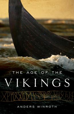 AGE OF THE VIKINGS Anders Winroth PRINCETON UNIV PR2016 Paperback English ISBN：9780691169293 洋書 Social Science（社会科学） His...