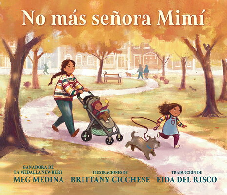 SPAーNO MAS SENORA MIMI Meg Medina Brittany Cicchese CANDLEWICK BOOKS2024 Hardcover Spanish ISBN：9781536239294 洋書 Books f...
