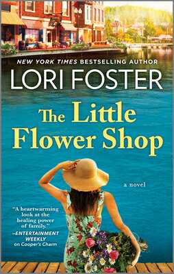 LITTLE FLOWER SHOP Lori Foster HQN BOOKS2024 Mass　Market　Paperbound English ISBN：9781335009302 洋書 Fiction & Literature（小...