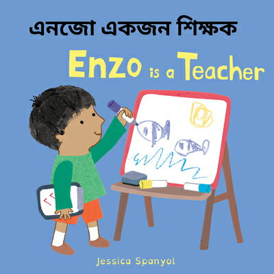 BENーENZO IS A TEACHER (BENGALI Books4school Editions Jessica Spanyol Jessica Spanyol Piedmont Global Language Solutions ...