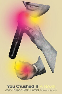 YOU CRUSHED IT Literature in Translation JeanーPhilippe Baril Gu?rard Neil Smith BOOKHUG PR2025 Paperback English ISBN：97...