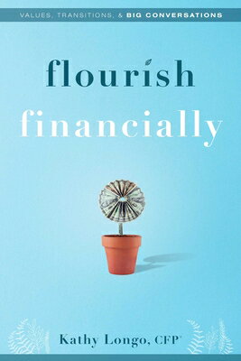 FLOURISH FINANCIALLY Kathy Longo ADVANTAGE MEDIA GROUP2018 Hardcover English ISBN：9781599329321 洋書 Business & SelfーCultu...