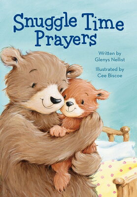 SNUGGLE TIME PRAYERSーBOARD A Snuggle Time Padded Board Book Cee Biscoe Zondervan ZONDERVAN2016 Board　Books English ISBN：...