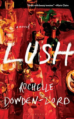LUSH Rochelle DowdenーLord BLOOMSBURY2026 Paperback English ISBN：9781639739325 洋書 Fiction & Literature（小説＆文芸） Fiction