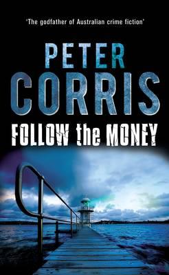 FOLLOW THE MONEY Cliff Hardy Peter Corris ALLEN & UNWIN2012 Paperback English ISBN：9781742379326 洋書 Fiction & Literature...