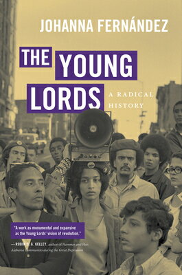 YOUNG LORDS Johanna Fernndez UNIV OF NORTH CAROLINA PR2022 Paperback English ISBN：9781469669328 洋書 Social Science（社会科学） ...