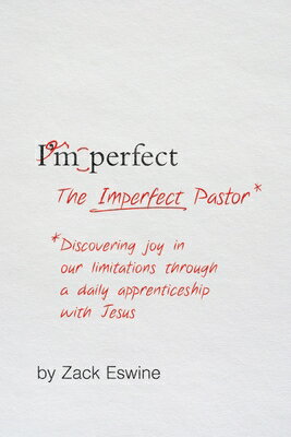 IMPERFECT PASTOR Zack Eswine CROSSWAY BOOKS2015 Paperback English ISBN：9781433549335 洋書 Social Science（社会科学） Religion