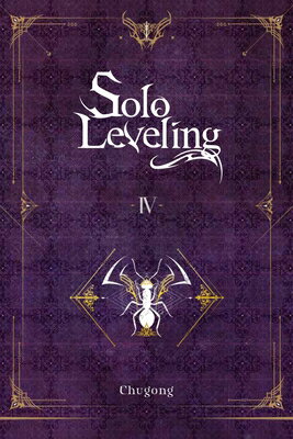 SOLO LEVELING VOL 4 (NOVEL) Solo Leveling (Novel) Chugong J. Torres Hye Young Im YEN PR2022 Paperback English ISBN：97819...